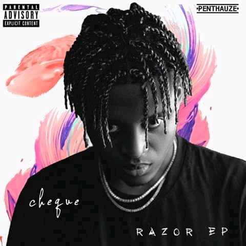 Cheque Biography, Age, Career, “Razor” EP | Naijabiography Media